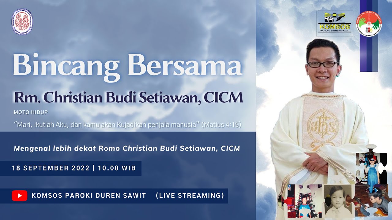 BINCANG BERSAMA RM. CHRISTIAN BUDI SETIAWAN, CICM - 18 SEPTEMBER 2022 ...