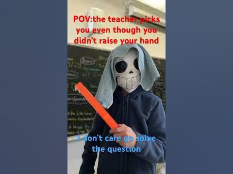 POV:the teacher picks you even though you didn’t raise your hand#comedy ...