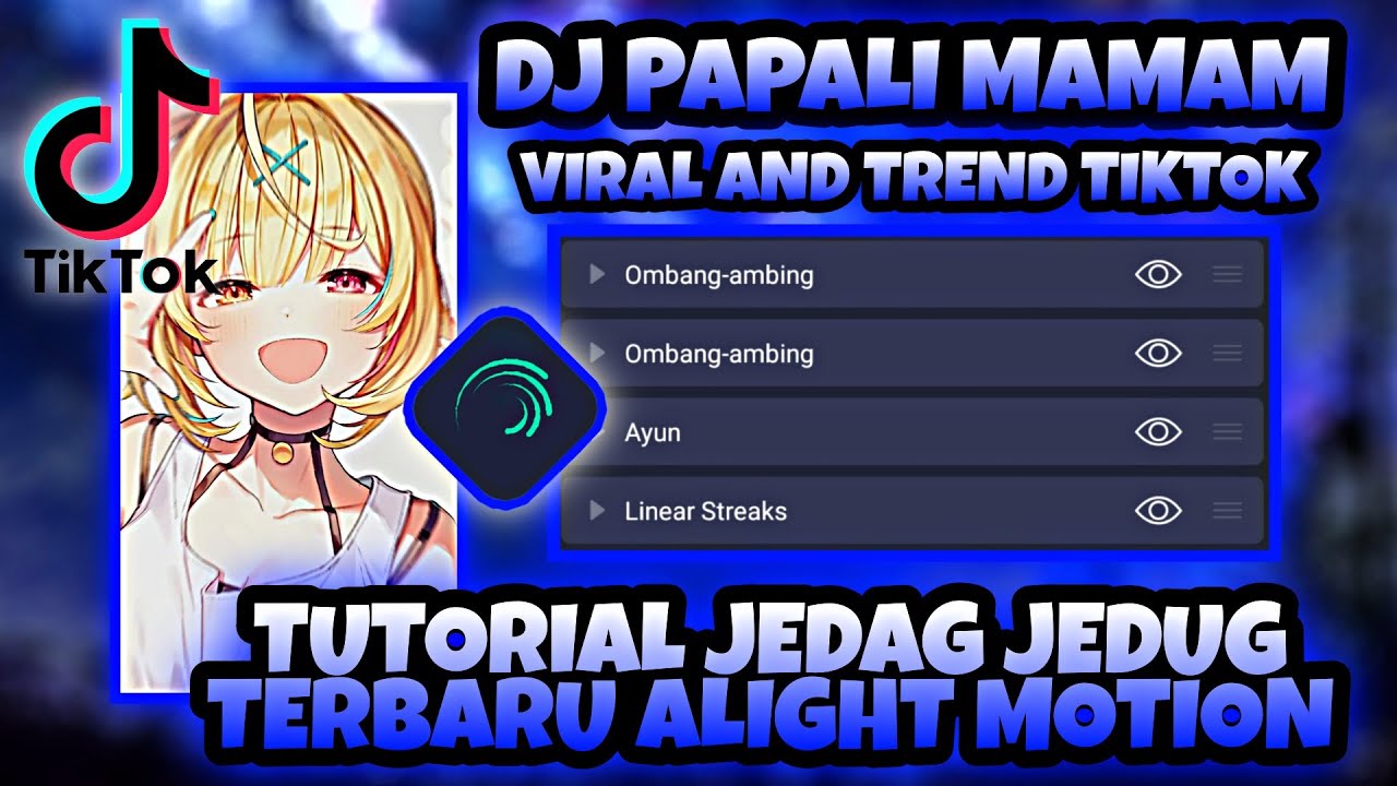 Tutorial Jedag Jedug Terbaru Alight Motion 2022 - DJ Papali Mamam || Jedag Jedug Tutorial - YouTube