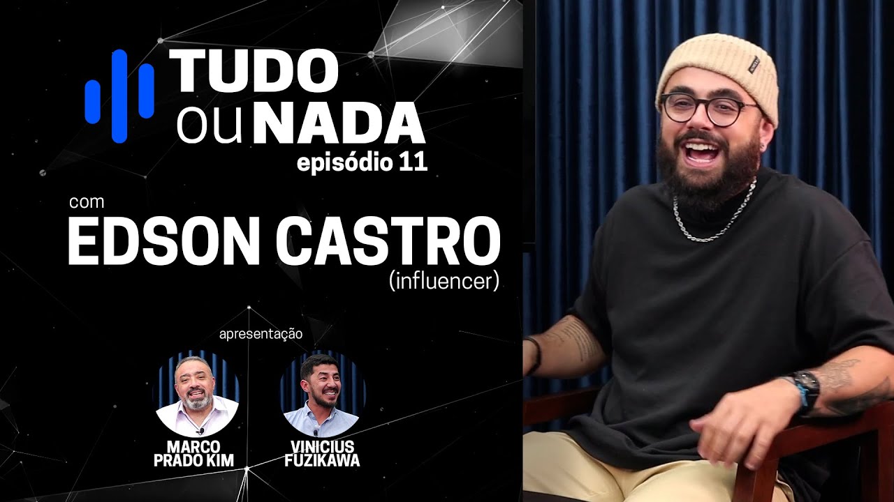EDSON CASTRO - Tudo ou Nada #11 - YouTube