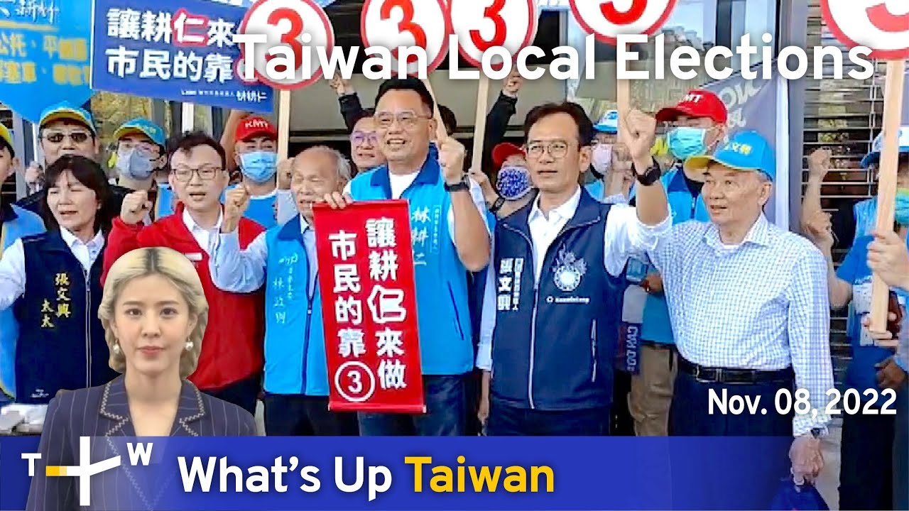 Taiwan Local Elections, News at 08:00. November 8, 2022 | TaiwanPlus ...