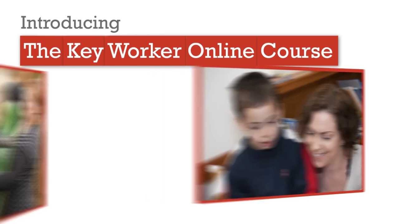 The Key Worker Online Course - YouTube