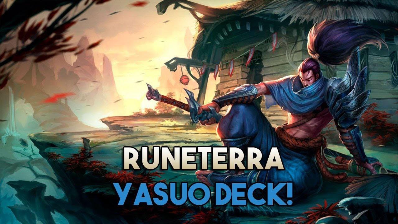Runeterra! Yasuo Deck! - Legends of Runeterra - YouTube
