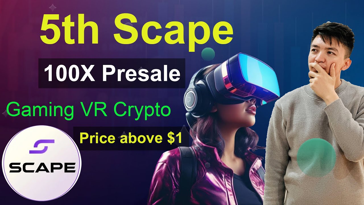 5th Scape Gaming VR 100X Presale | New VR Presale Crypto | Listing ...