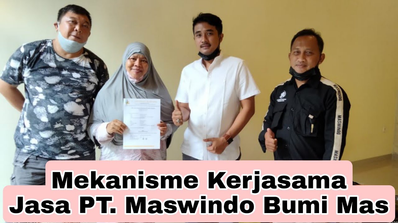 INI MEKANISME KERJASAMA DENGAN PT. MASWINDO BUMI MAS MILIK ASWIN YANUAR ...