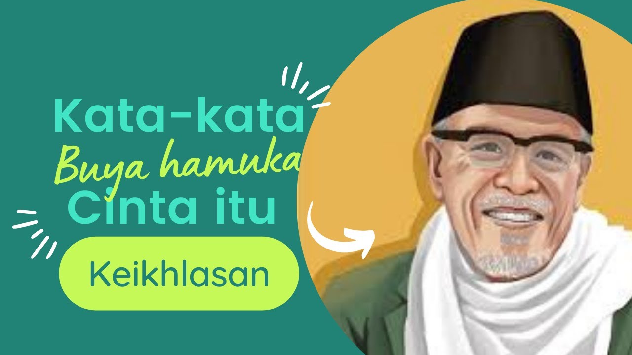 Kata kata bijak buya hamka, cinta itu keikhlasan. - YouTube