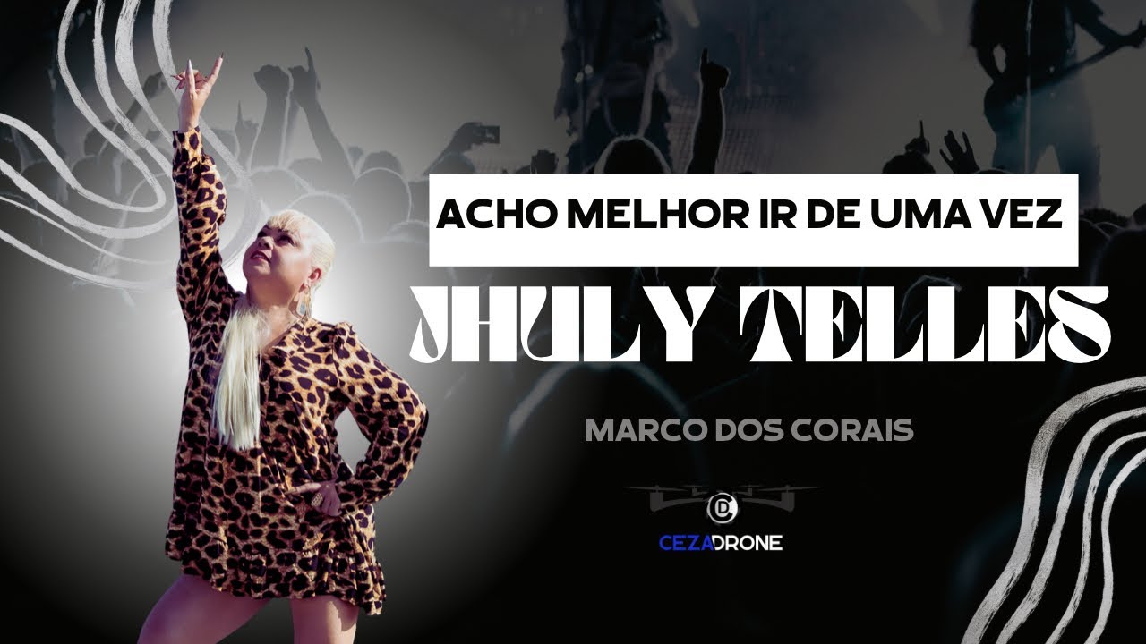 Jhuly Telles - Acho melhor ir de uma vez - YouTube