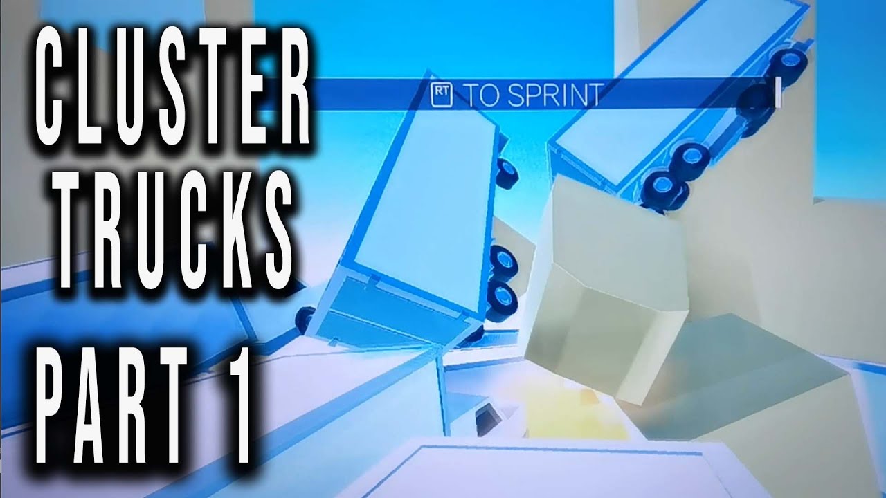 Cluster Trucks part 1 - YouTube