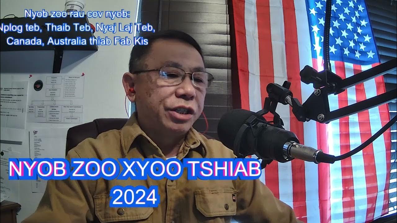 "NYOB ZOO XYOO TSHIAB 2024" - Rau txhua tus Hmoob - YouTube