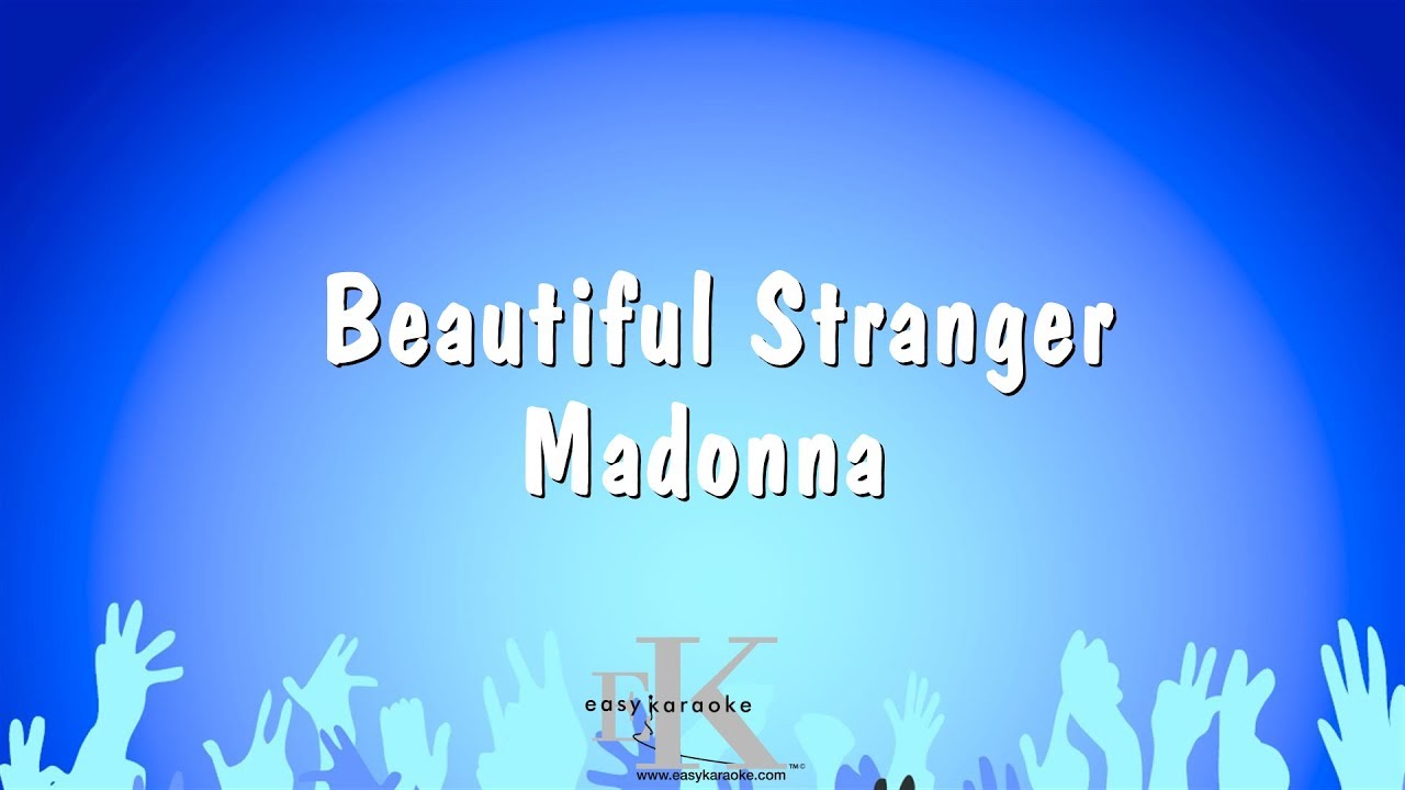 Beautiful Stranger - Madonna (Karaoke Version) - YouTube