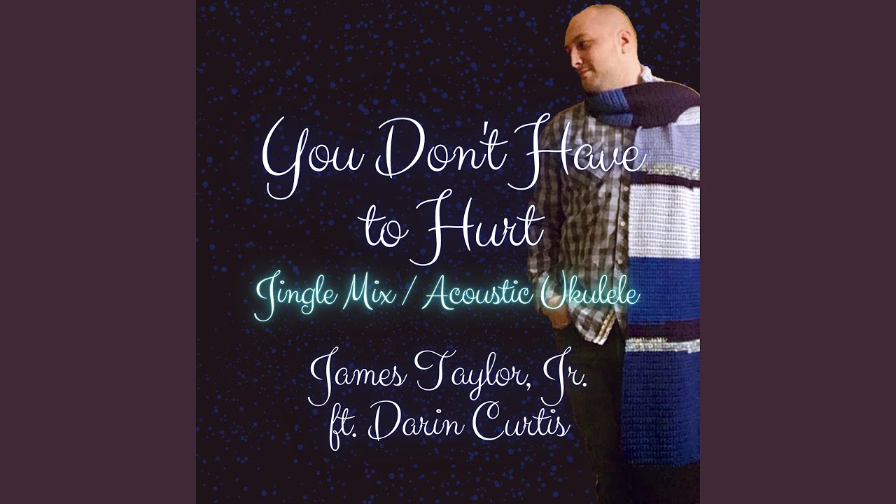 You Don't Have to Hurt (feat. Darin Curtis) (Acoustic/Ukulele) - YouTube
