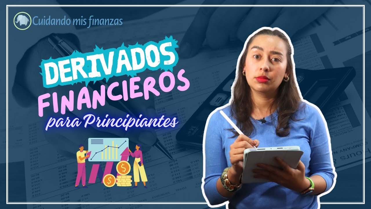 📊 Guía COMPLETA de DERIVADOS FINANCIEROS Para PRINCIPIANTES 🌽 - YouTube