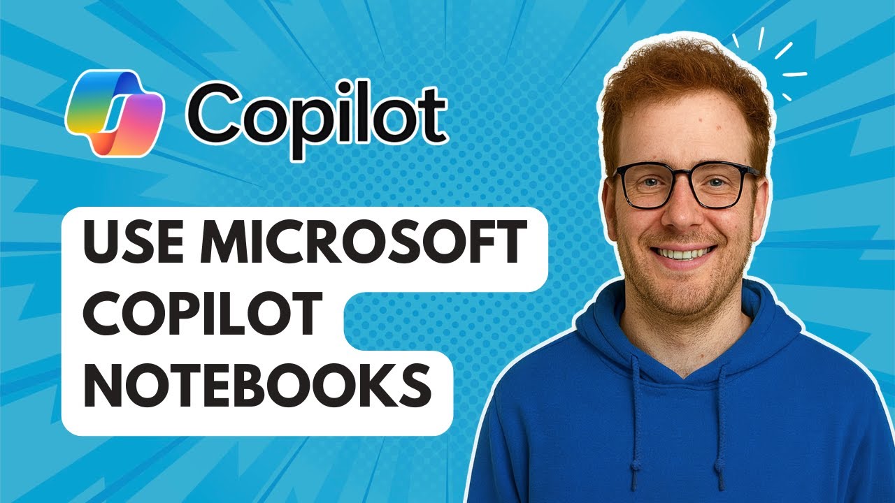 Use Microsoft Copilot Notebooks Full Tutorial [2025 Guide] - YouTube