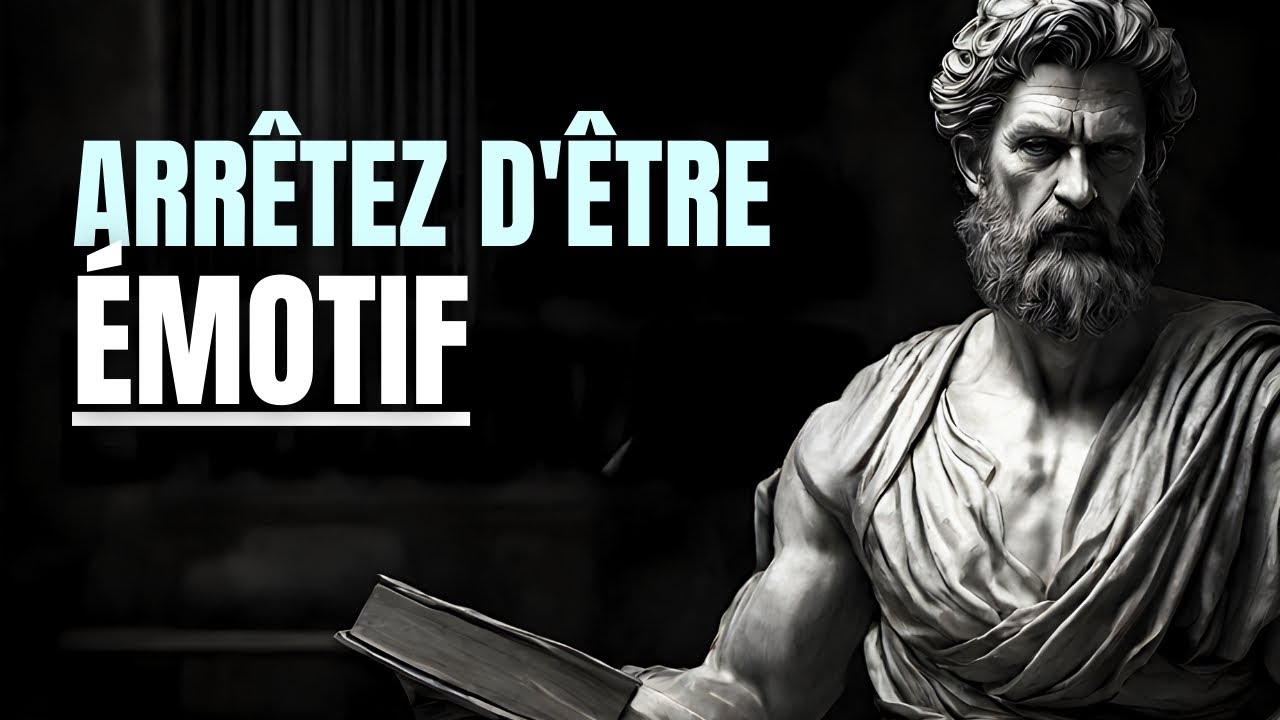Utilisez ces 7 techniques stoïciennes pour MAÎTRISER VOS ÉMOTIONS | Le ...
