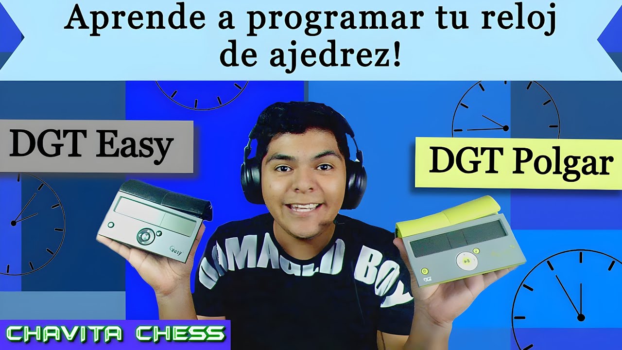 Aprende a programar los relojes de ajedrez DGT easy y polgar ...