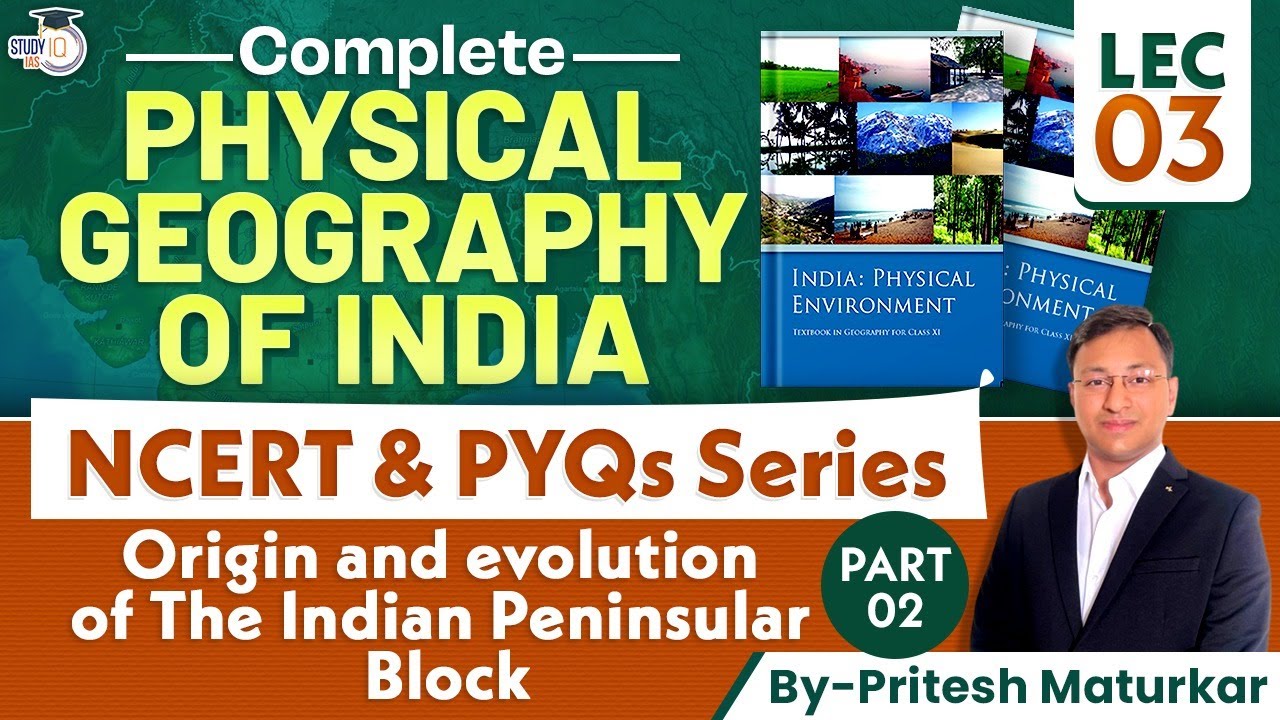 Physical Geography of India | Lecture 3 (NCERT + PYQ's) | UPSC GS1 ...