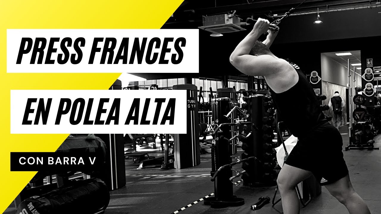 Press Francés en Polea Alta con Barra V - IVOPHYSICAL - YouTube