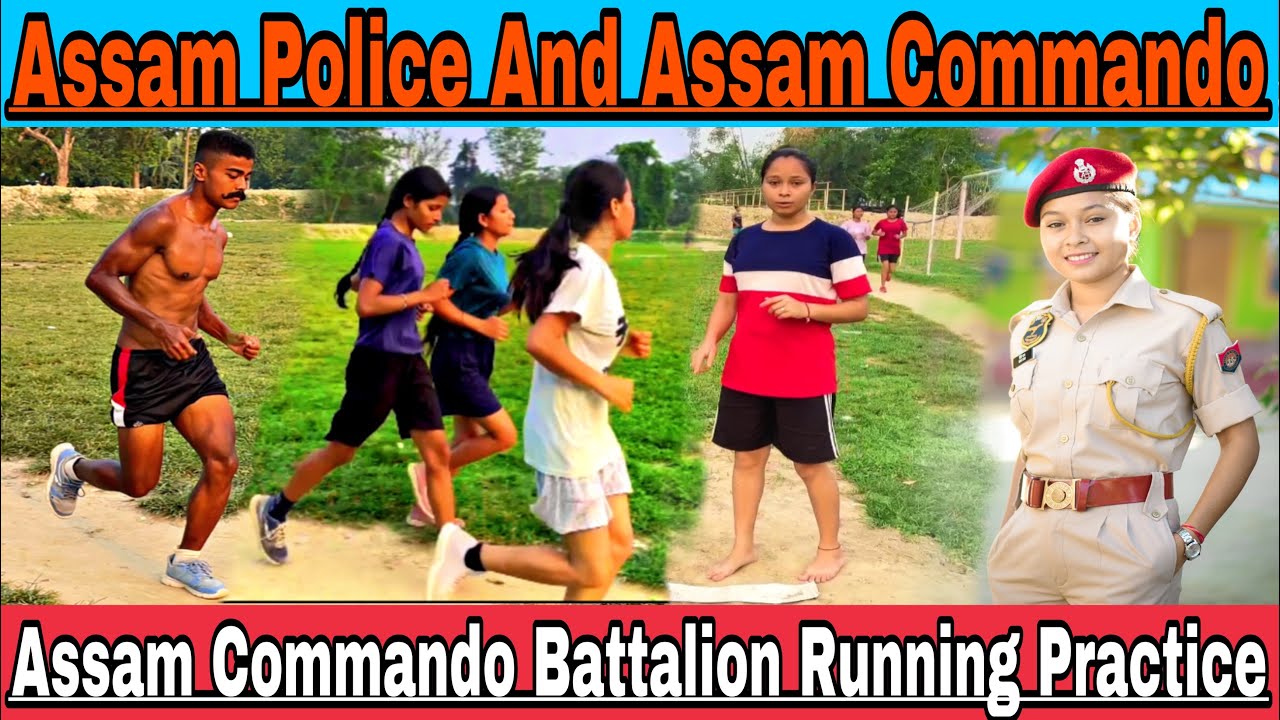 Assam Police AB UB And Assam Commando Running Practice Assam assam-police-ab-ub-and-assam-commando-running-practice-assam