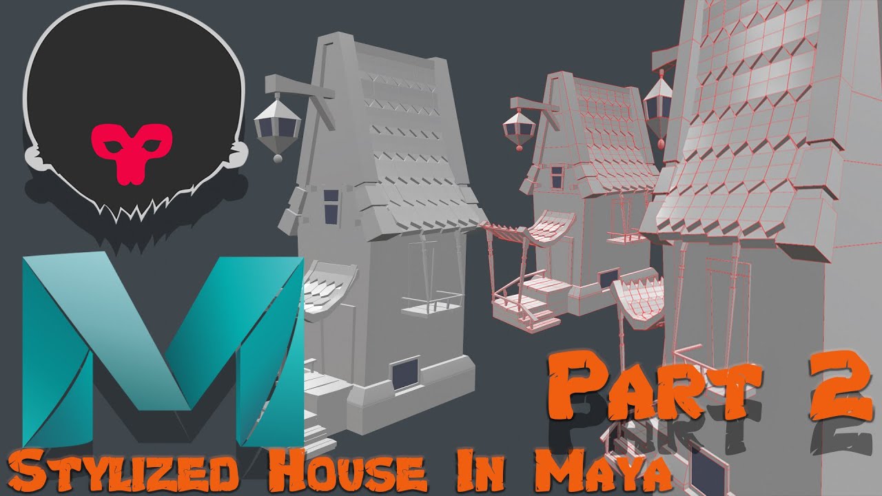 Modeling A Stylized House In Maya Time lapse Part 2 - YouTube