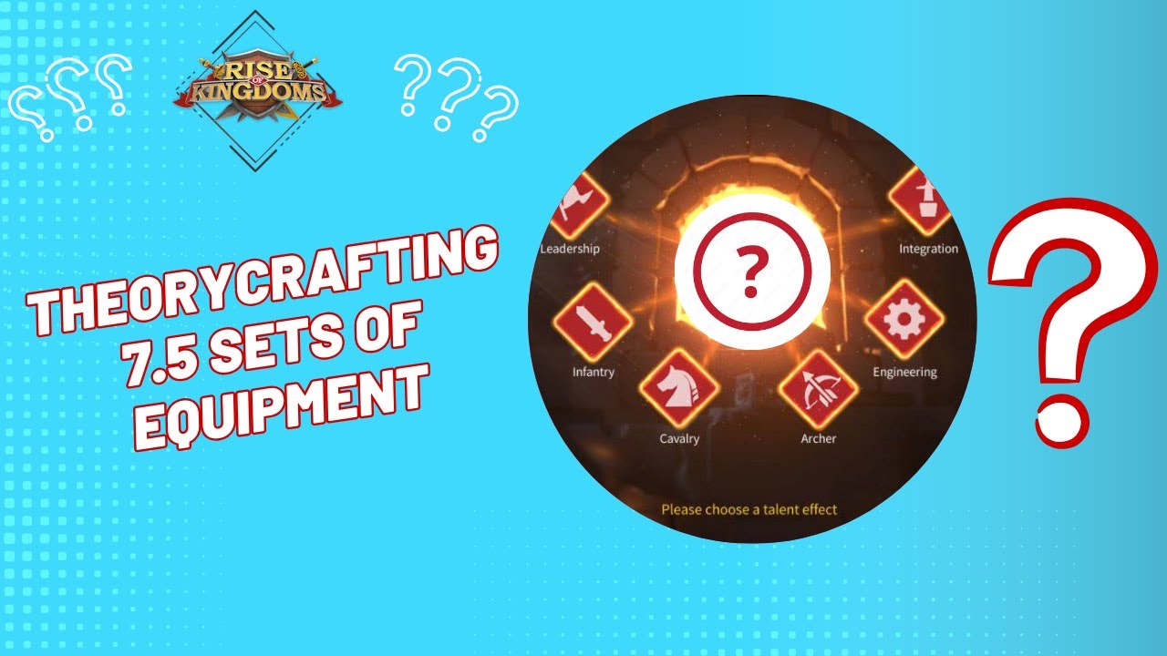 Theorycrafting 7.5 Sets of Equipment [Mentoring] Rise of Kingdoms - YouTube