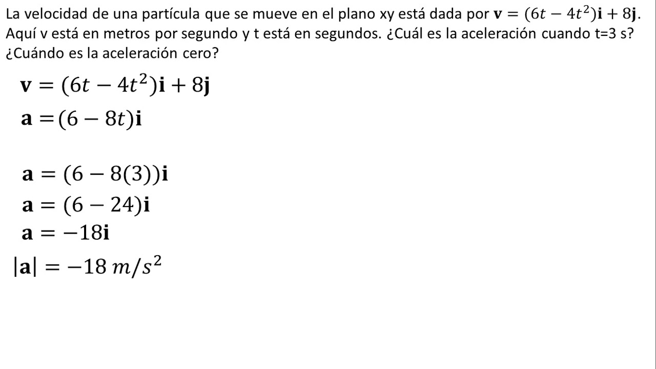 Física | Vectores de posición, velocidad y aceleración | Ejemplo 3 ...