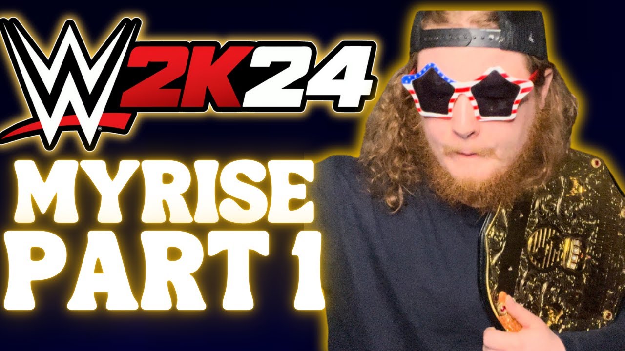 WWE 2K24 - MY RISE - PART 1 - YouTube