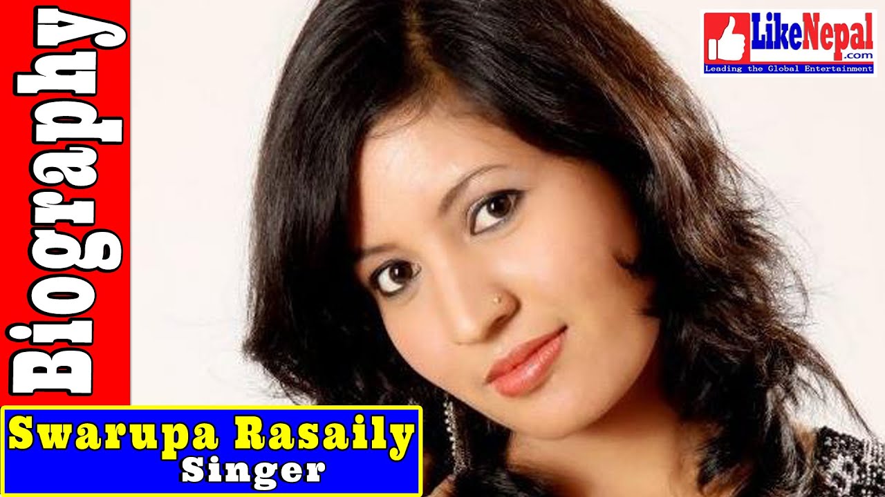 Swarupa Rasaily - Singer, Biography, Video, Songs - YouTube
