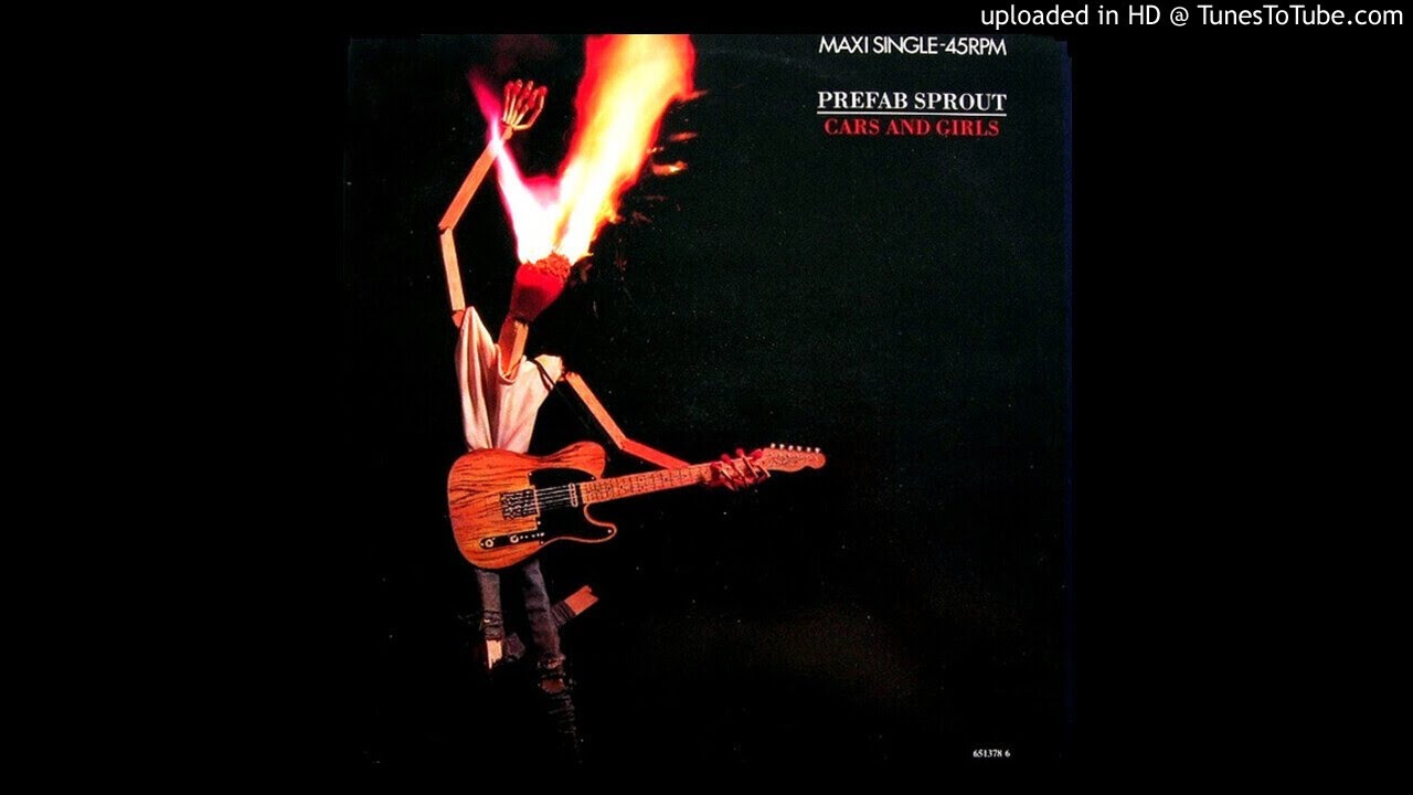 Prefab Sprout - Cars and Girls (12'' Maxi-Single Version) - YouTube