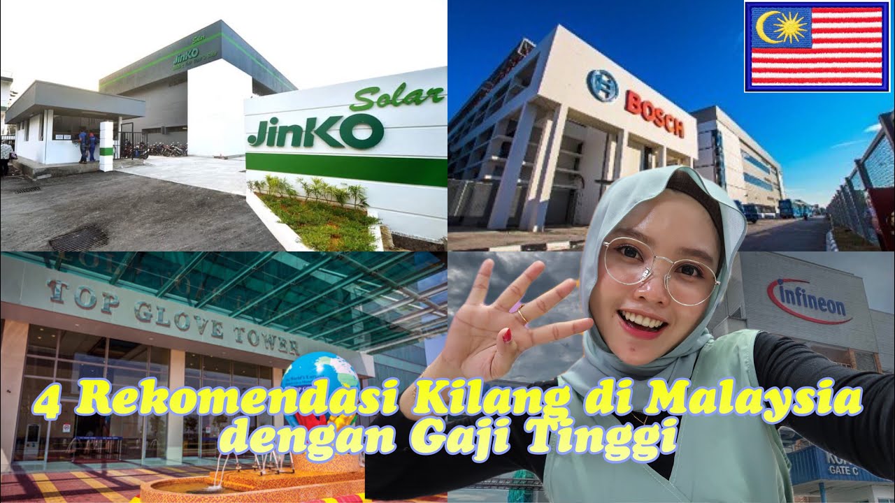 KILANG MALAYSIA DENGAN GAJI TERTINGGI 🤑🇲🇾 - YouTube