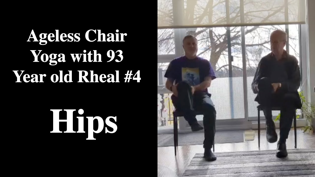 Ageless Chair Yoga with 93 Year old Rheal #4 - Hip Movement - YouTube