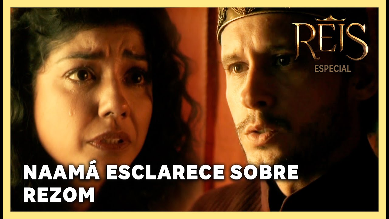 NOVELA REIS: Naamá esclarece sobre envolvimento com Rezom - YouTube