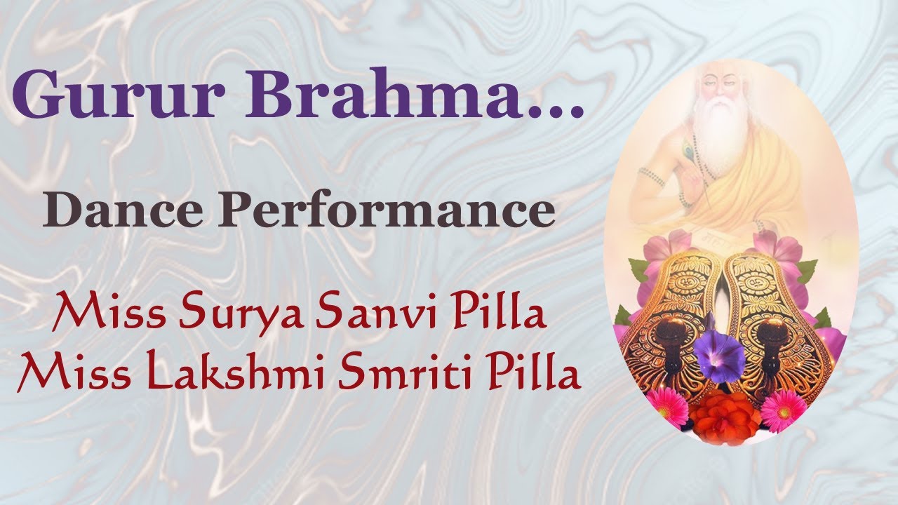 Gurur Brahma Gurur Vishnu II Dance Performance II Guru Purnima II Vyas ...