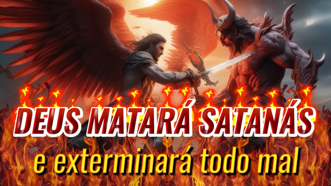 Deus matará Satanás e exterminará todo mal #satanas #deus #mal #fé # ...