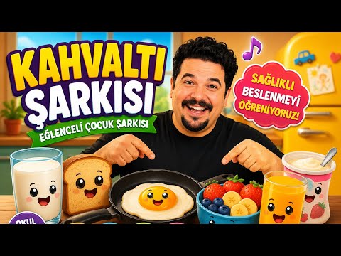 Kahvaltı Şarkısı 🍳 | Okul Öncesi Eğitici Çocuk Şarkısı
