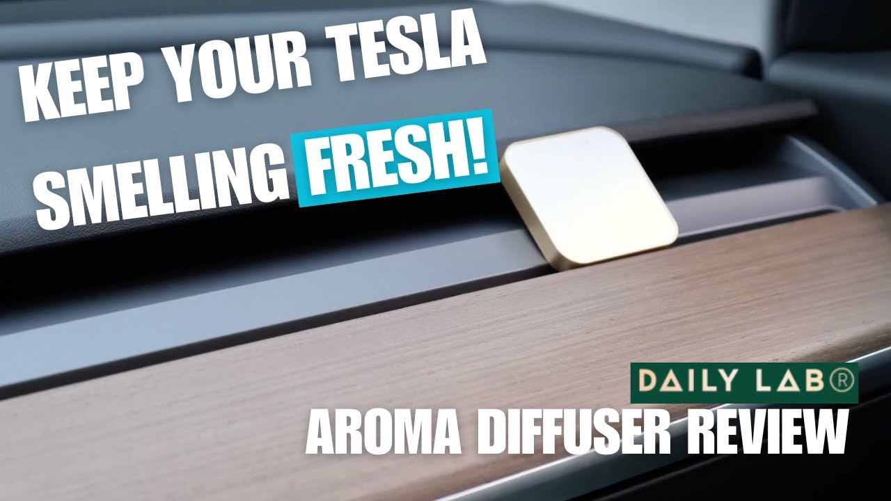 Keep your Tesla Smelling Fresh! Daily Lab Aroma Diffuser Review - YouTube