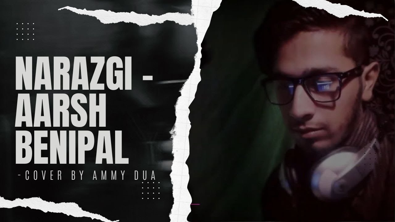 Narazgi (Punjabi Song) || Ammy Dua || Aarsh Benipal - YouTube
