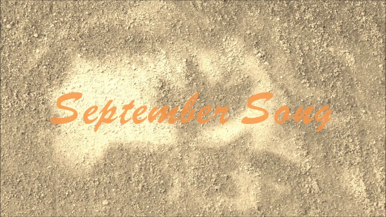 September Song （セプテンバー・ソング）日本語に訳してcover #009 - YouTube