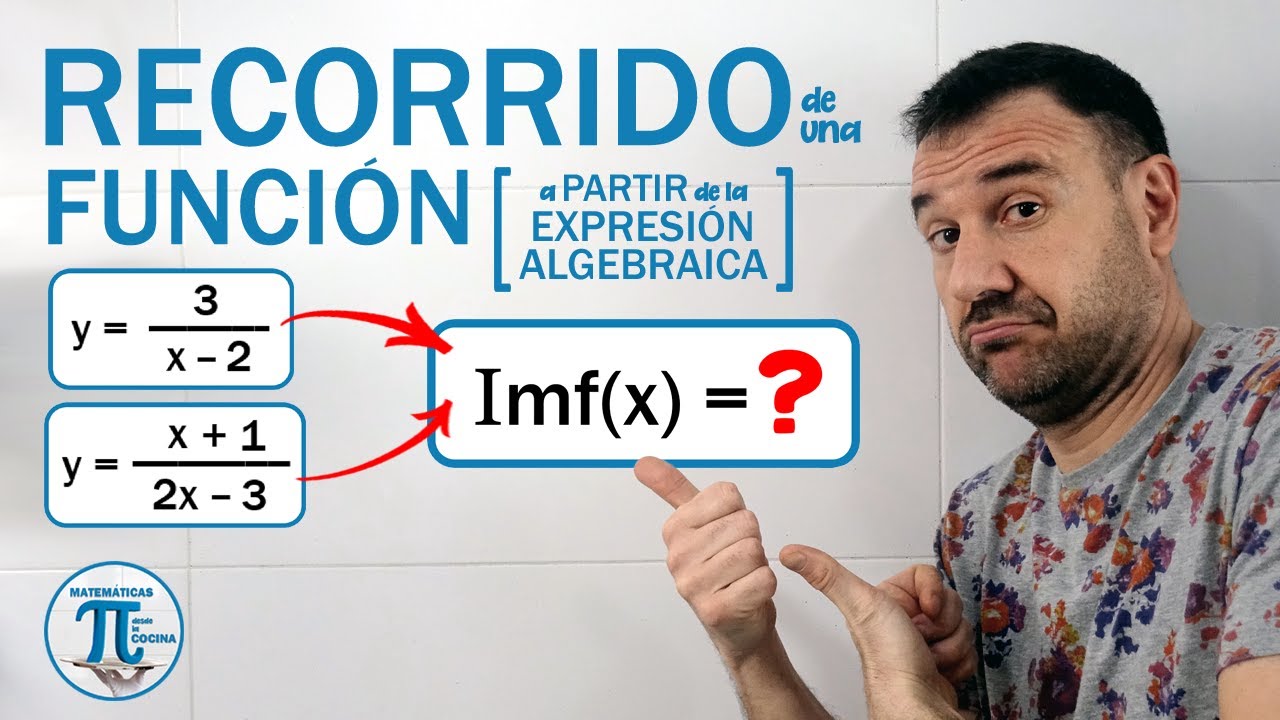 Cómo hallar el RECORRIDO, RANGO o IMAGEN de una función a partir de su ...