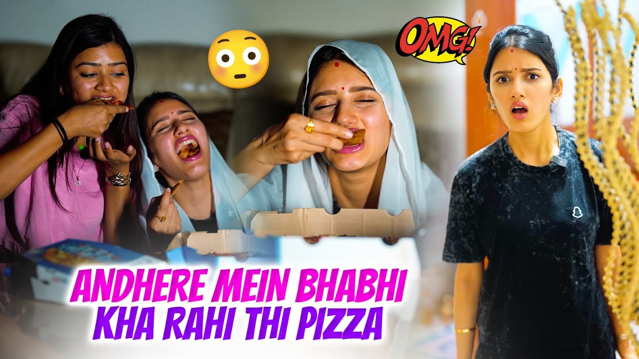Andhere Mein Kyu Kha Rahi Thi Bhabhi Pizza 😥 Youtube