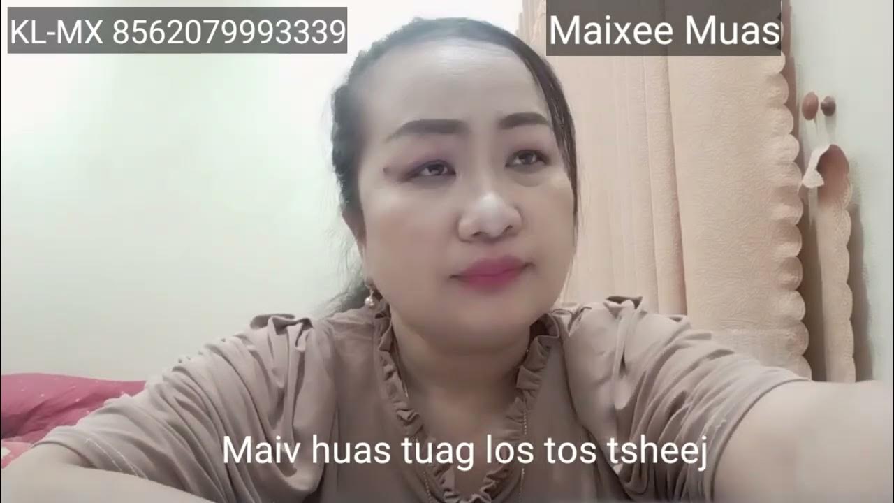 Maiv huas tuag los tos tsheej November 23/2024 - YouTube