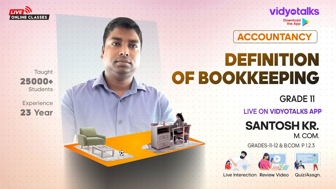 Definition Of Bookkeeping Grade 11 By Santosh Kr M Com YouTube definition-of-bookkeeping-grade-11-by-santosh-kr-m-com-youtube