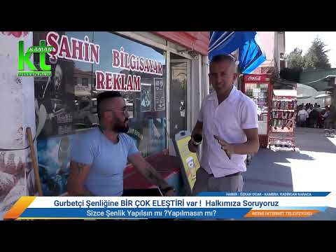 kaman sokak ropörtajı - Gurbetçi Şenliği hakkında ne düşünüyorsunuz
