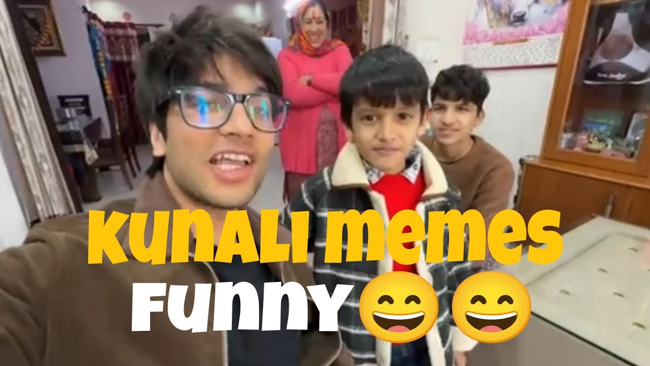 funny memes with kunali😄😄 // Saurav joshi blogger - YouTube