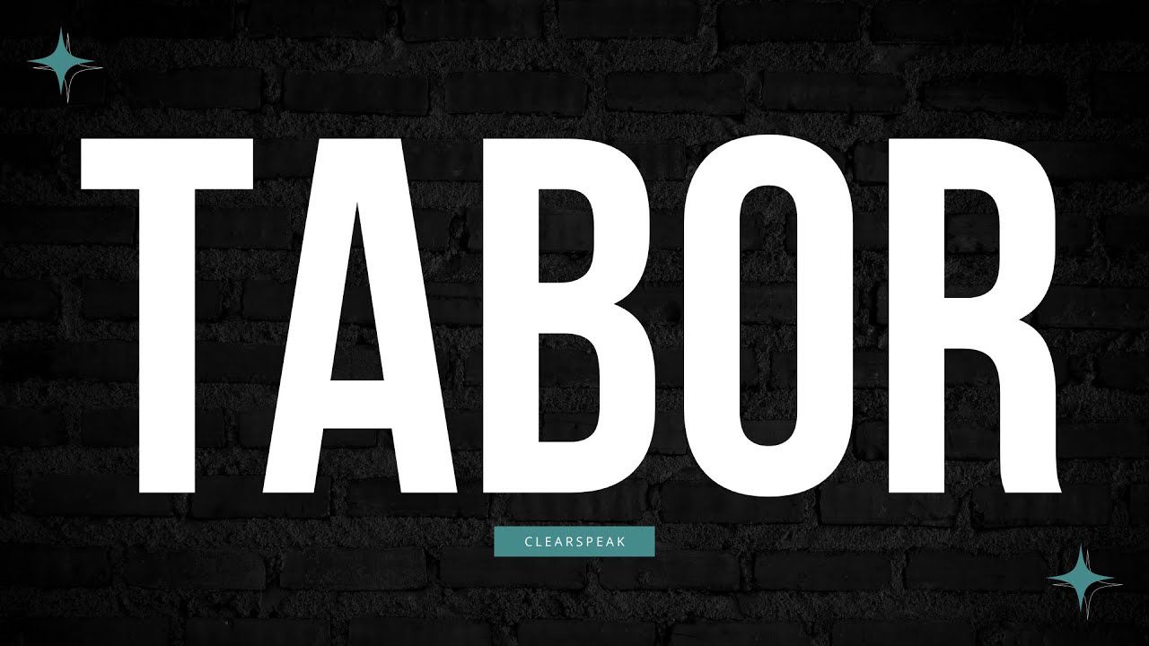 How to Pronounce Tabor in English - YouTube