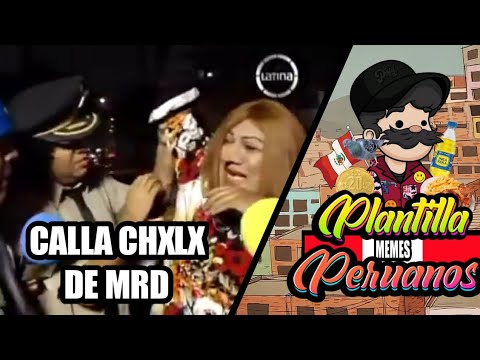 CALLA CHOLO DE MRD MEME AUDIOS PERUANOS GRACIOSO MEMES PERUANOS PARA ...