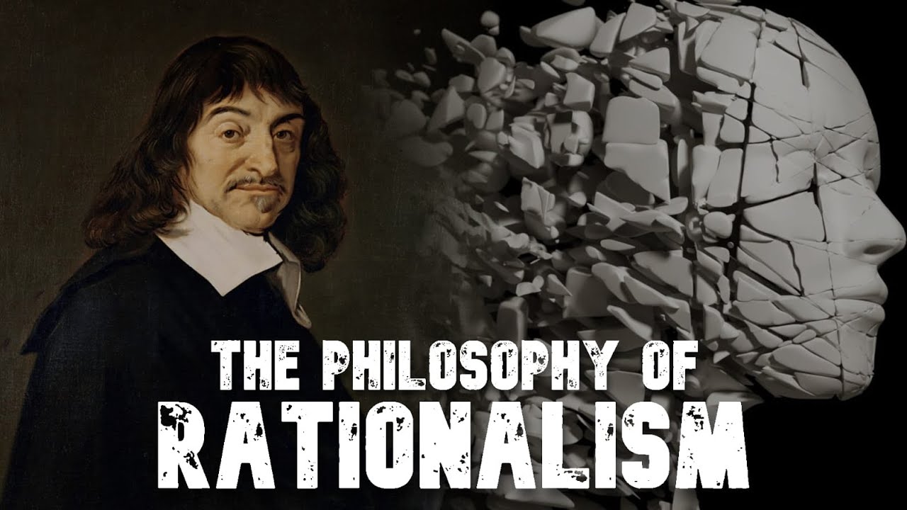Philosophy Of Rationalism - Power of Reason - YouTube