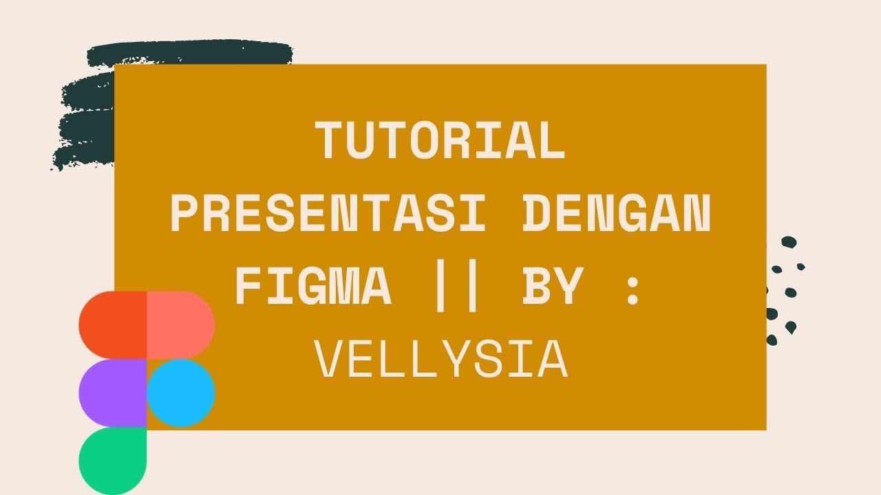 Tutorial Presentasi dengan Figma || by : VELLYSIA - YouTube