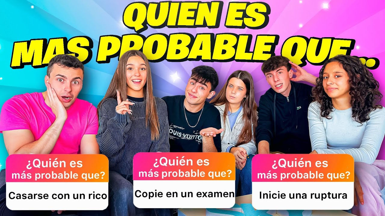 ¿QUIEN ES MÁS PROBABLE QUE..?*mucho salseo* - YouTube