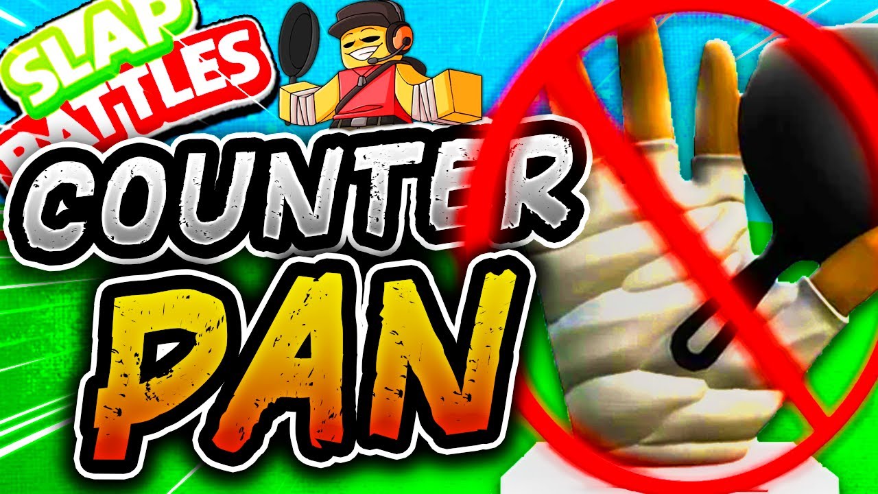 HOW to COUNTER the PAN Glove🍳- Slap Battles Roblox - YouTube