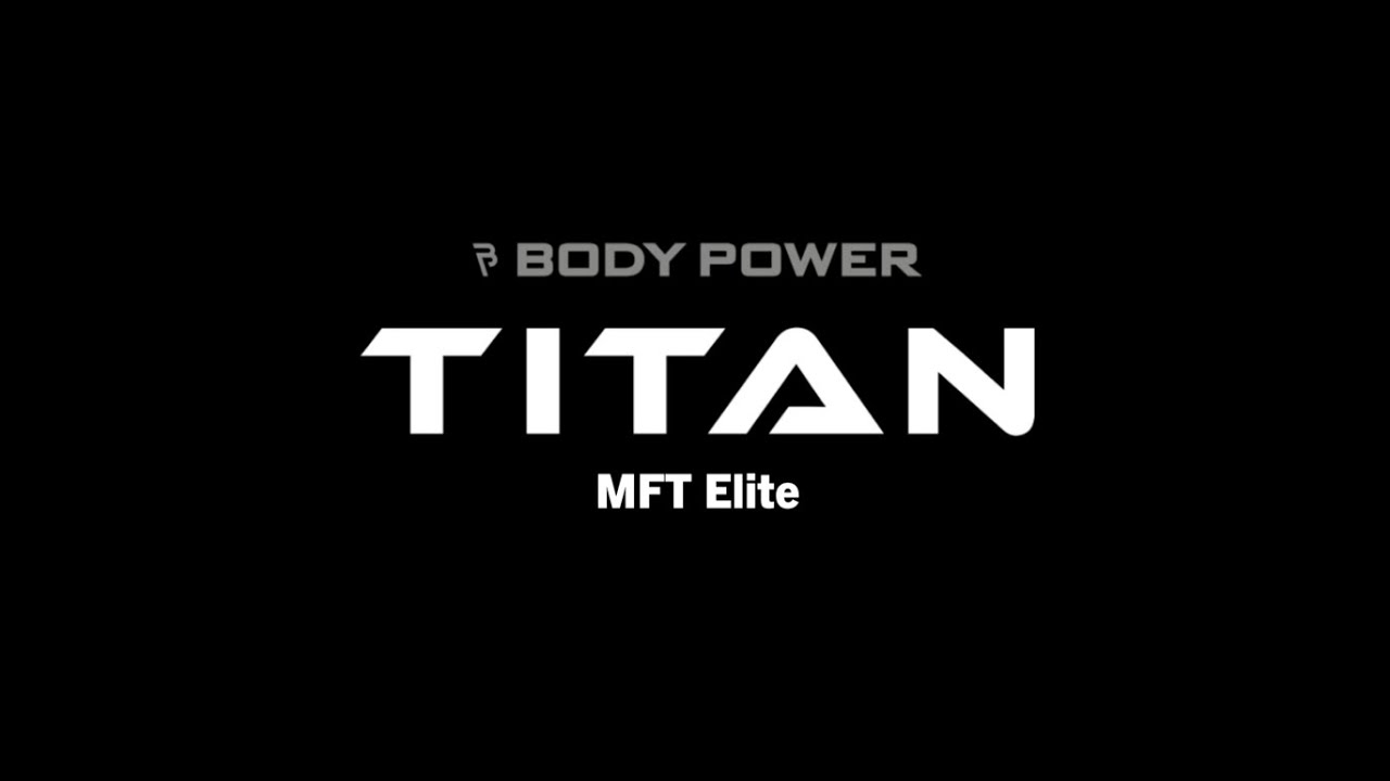 Body Power TITAN MFT Elite - Features Explained - YouTube